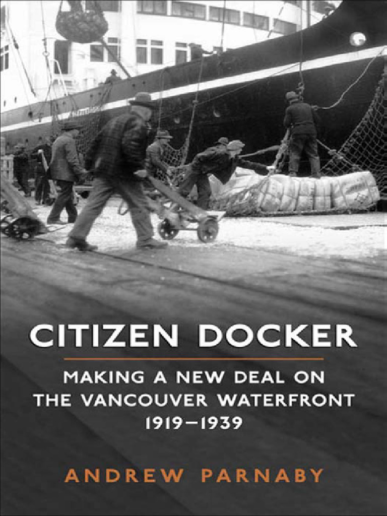 Citizen Docker by Andrew Parnaby | PDF | Industrial Workers Of The ...