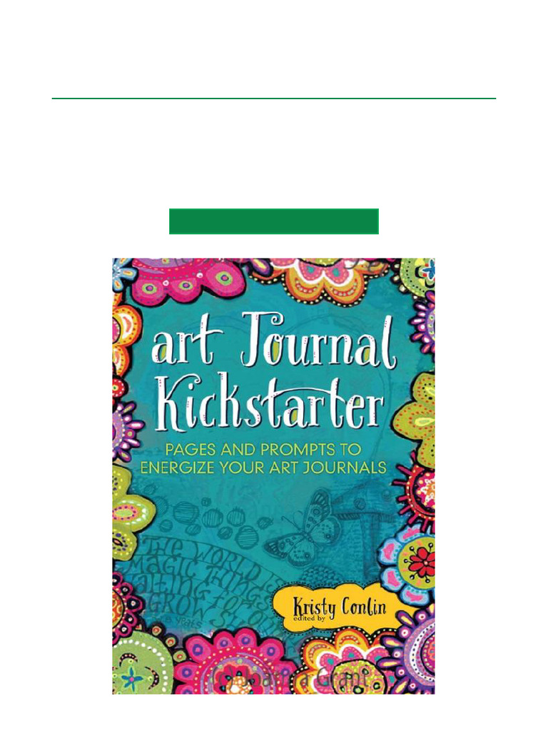 High Quality Art Journal Kickstarter Pages and Prompts To Energize Your Art Journals Entire PDF ...