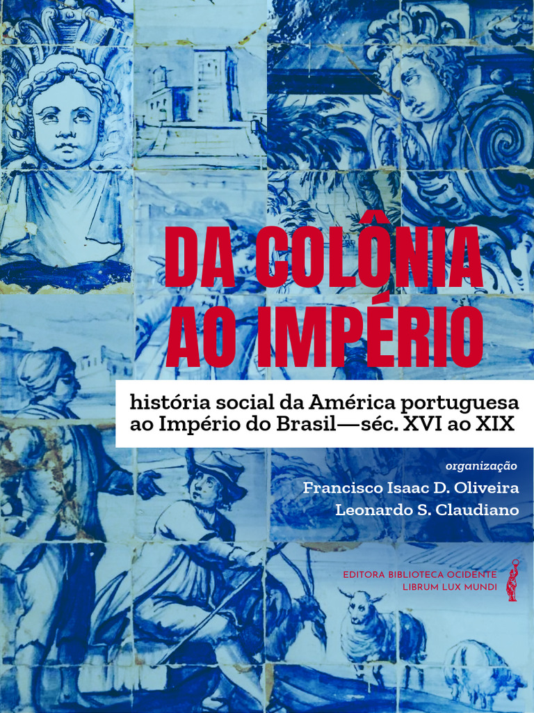 Da Colonia Ao Imperio Historia Social Da | PDF | Economia | Brasil