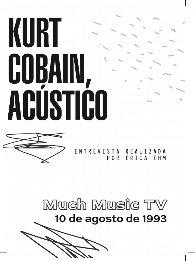 Kurt Cobain A Ultima Entrevista | PDF | Grunge | Kurt Cobain