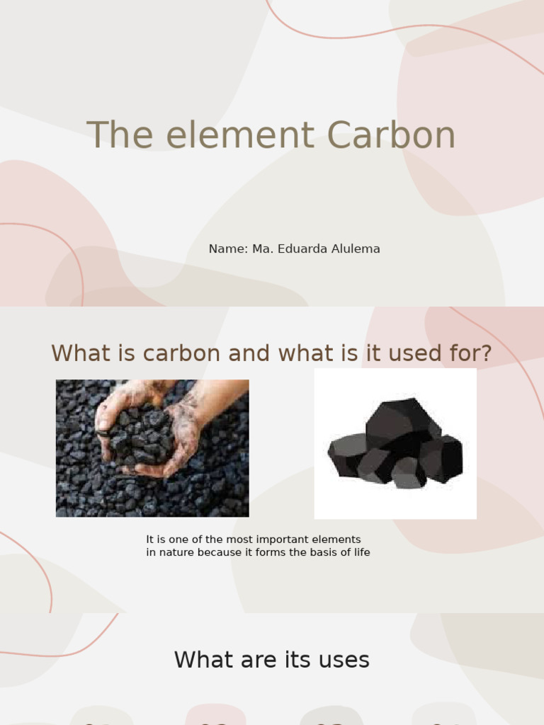 Understanding Carbon: Uses and Properties | PDF