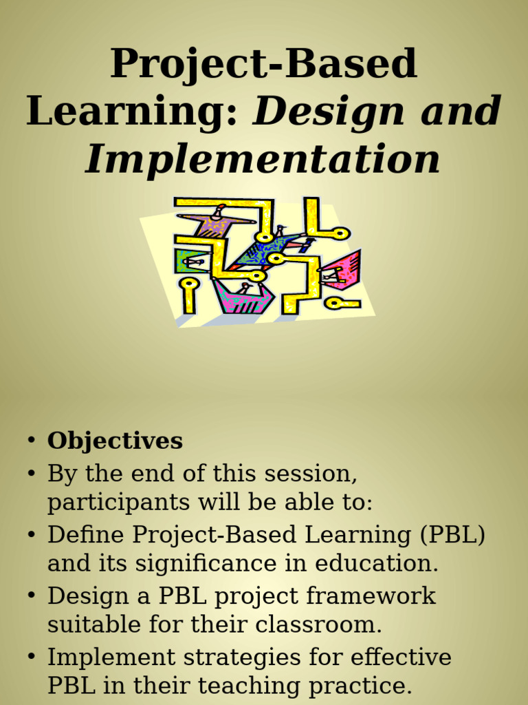 Project-Based Learning PPT 1 | PDF | Project Based Learning | Human ...