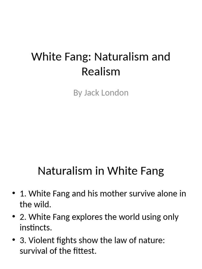 White Fang Naturalism Realism | PDF