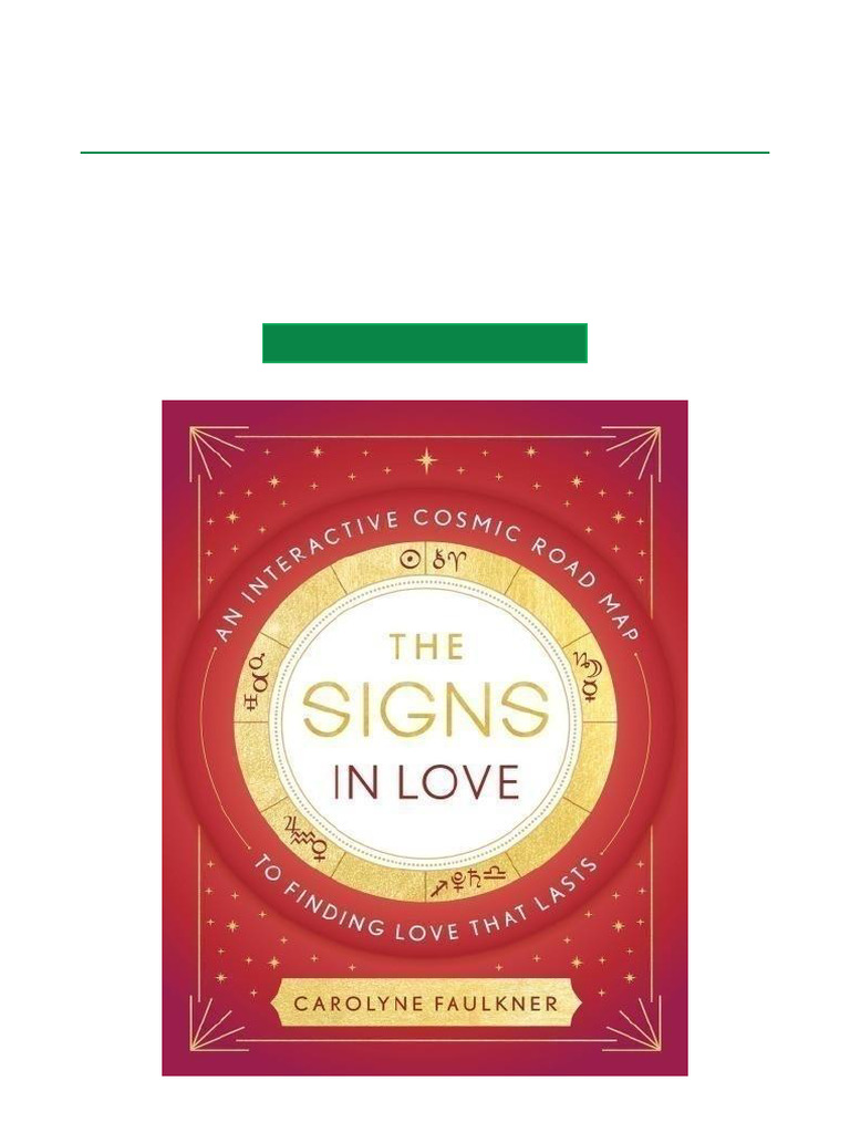 Award Winning The Signs in Love An Interactive Cosmic Road Map To ...