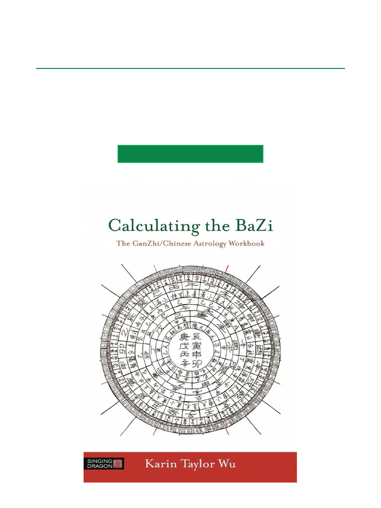 Read Calculating The BaZi The GanZhi/Chinese Astrology Workbook High ...