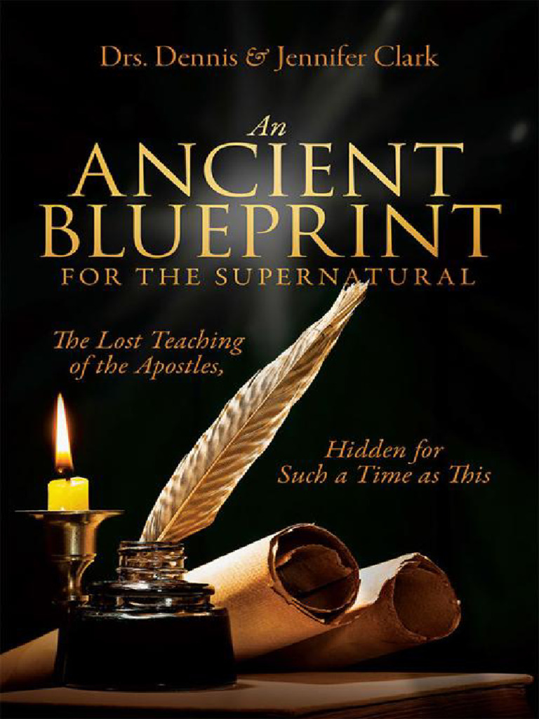 An Ancient Blueprint For The Supernatural (Dennis Clark Jennifer Clark ...