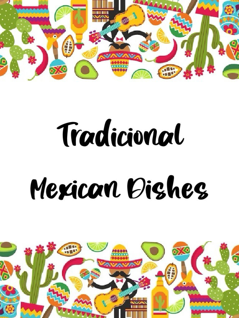 Traditional Dishes Mexican | PDF | Mexican Cuisine | Food And Drink ...