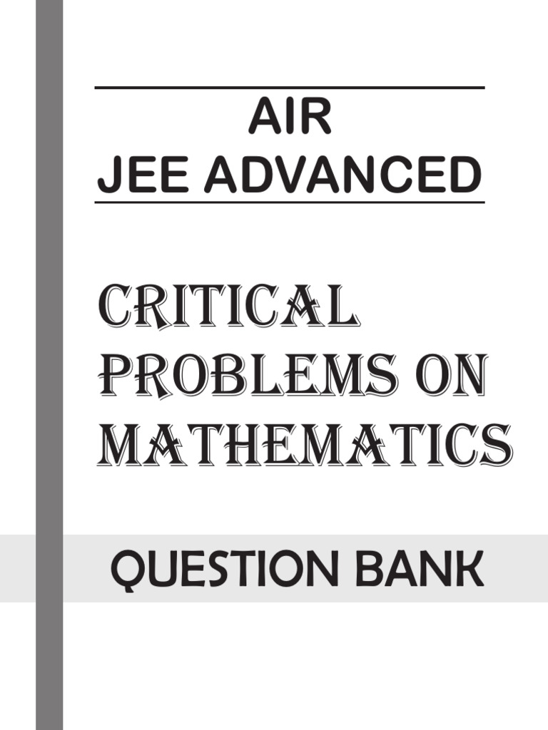 AIR - JEE Adv. - MATHS - Critical - Question Bank - Lakshay | PDF ...