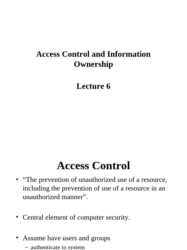 Lecture 6 - Access Control and Information Ownership | PDF | Computer Access Control | Access ...