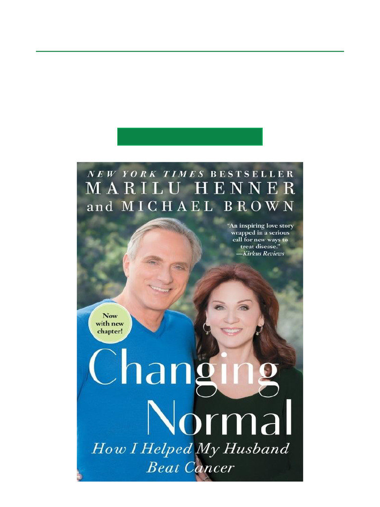 Grab Now Changing Normal How I Helped My Husband Beat Cancer Reference ...