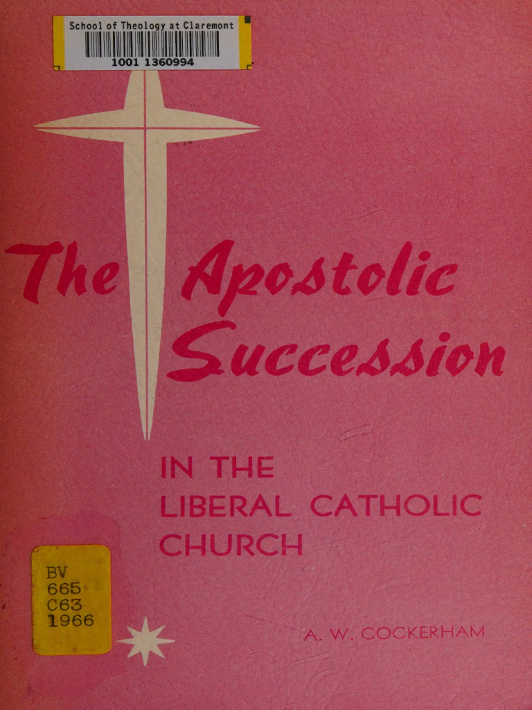 The Apostolic Succession in The Liberal Catholic Church - by Alban W ...
