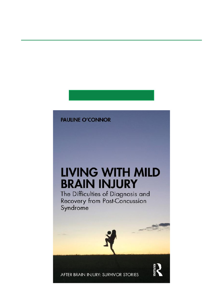 Living With Mild Brain Injury The Difficulties of Diagnosis and ...
