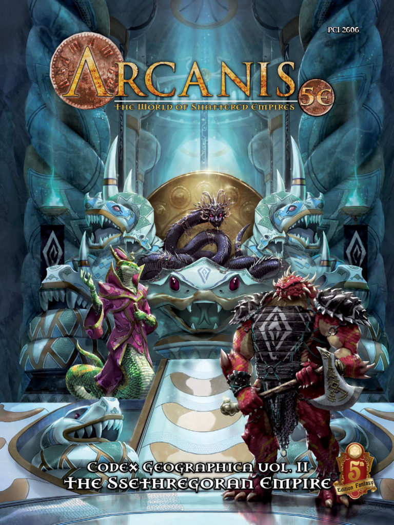 Arcanis Codex Geographica Vol 2 - The Ssethregoran Empire | PDF