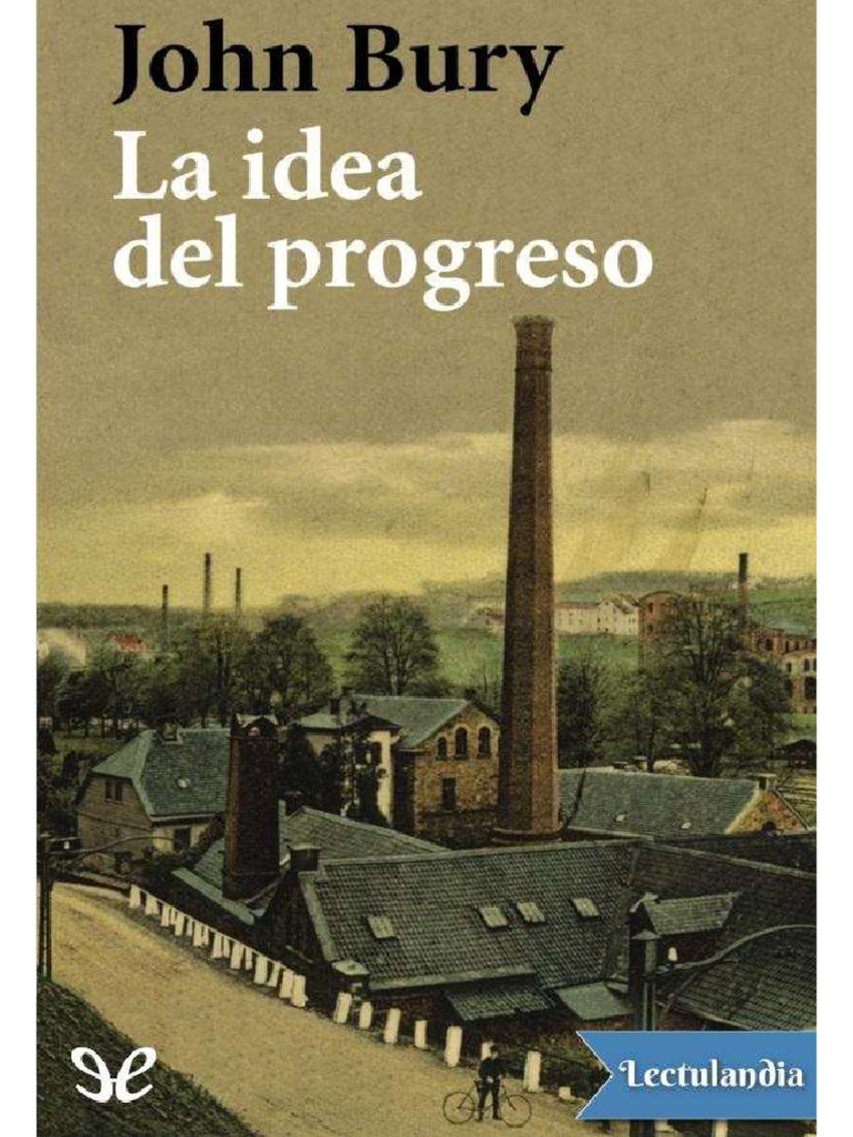 Lectura 1 La Idea Del Progreso (1) | PDF