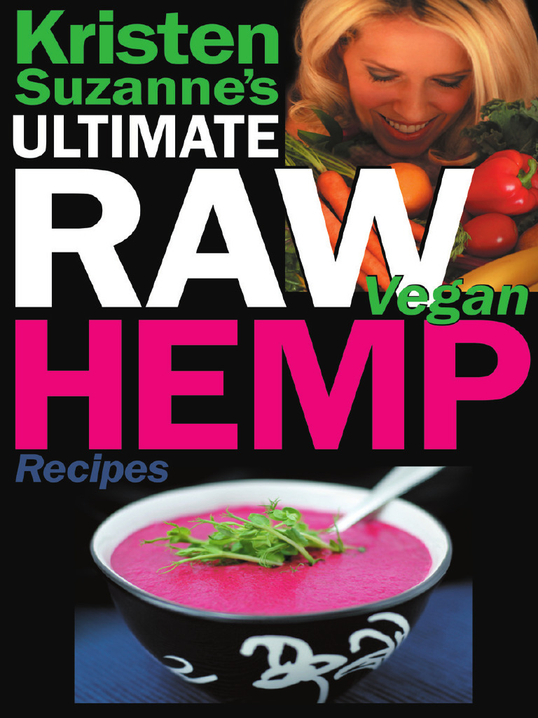 Kristen Suzannes - ULTIMATE Raw Vegan Hemp Recipes | PDF | Blood Plasma ...