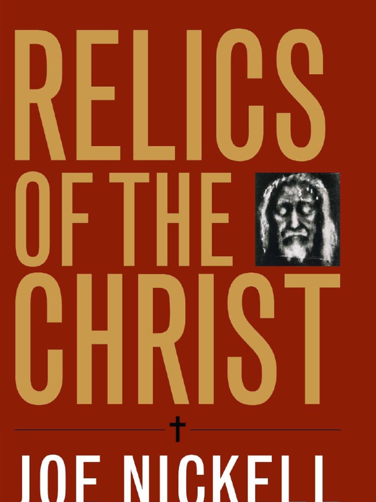 Relics of The Christ | PDF | Biblical Magi | Relic