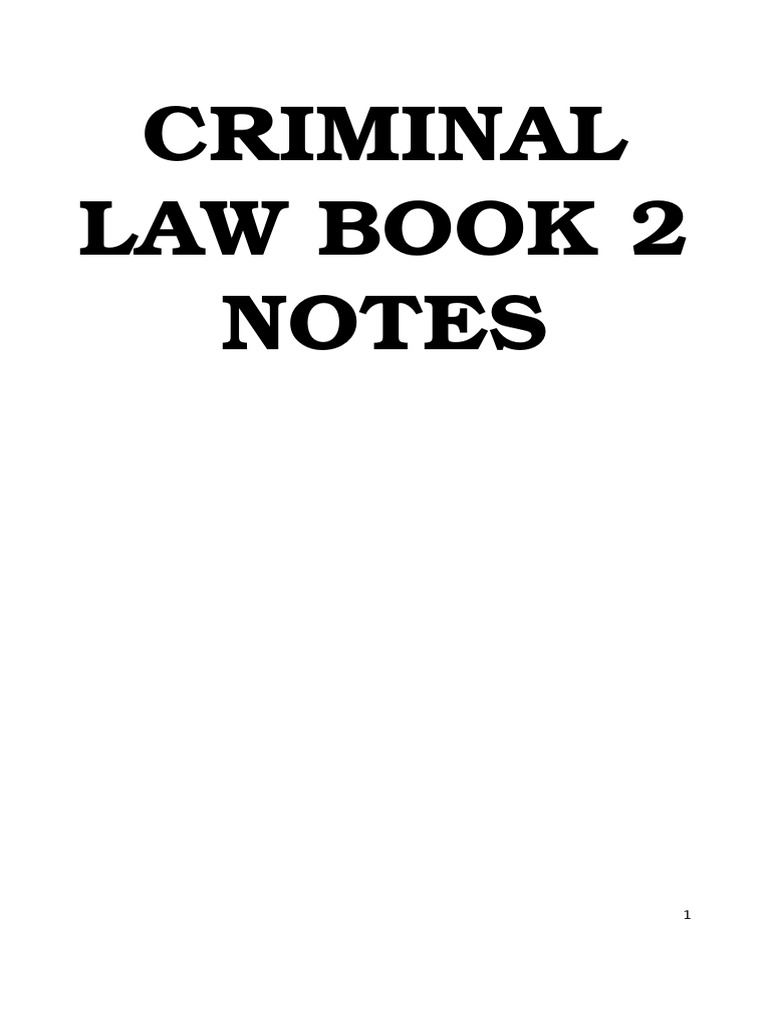 Criminal Law Book 2 Notes | PDF | Treason | Detention (Imprisonment)