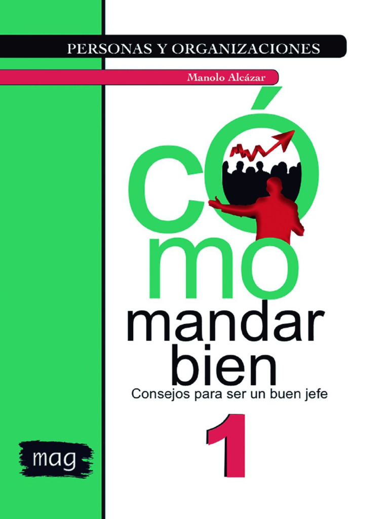 Cómo Mandar Bien - Consejos para Ser Un Buen Jefe (Personas y ...
