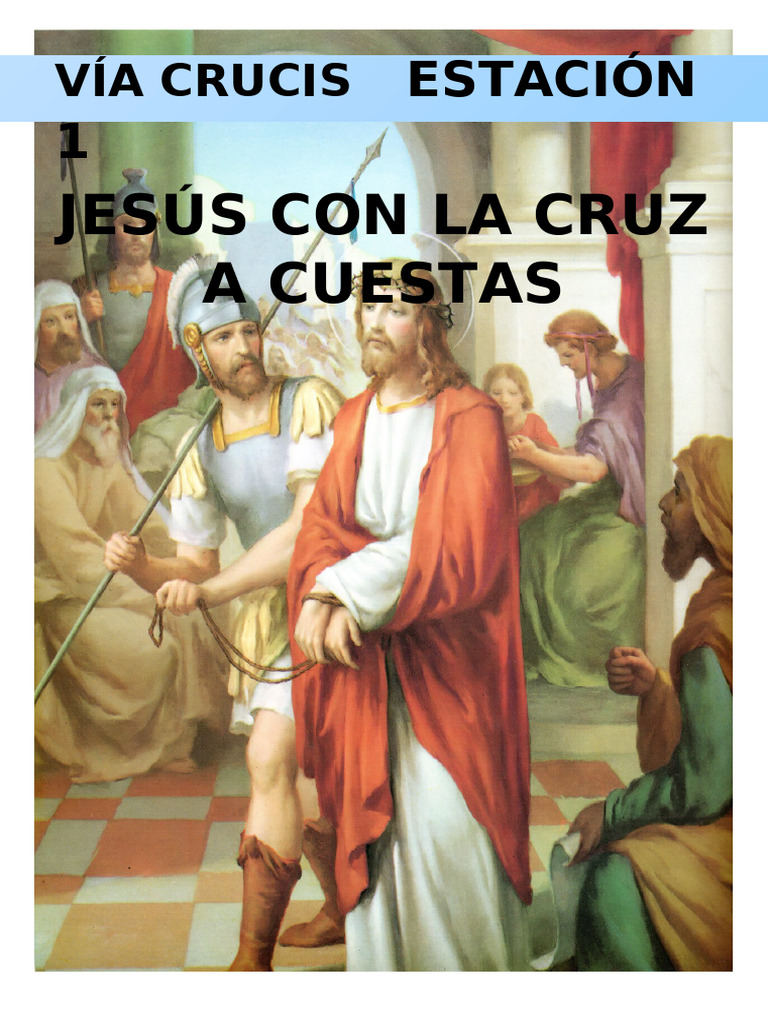 Estaciones del Vía Crucis: Jesús y su Pasión | PDF