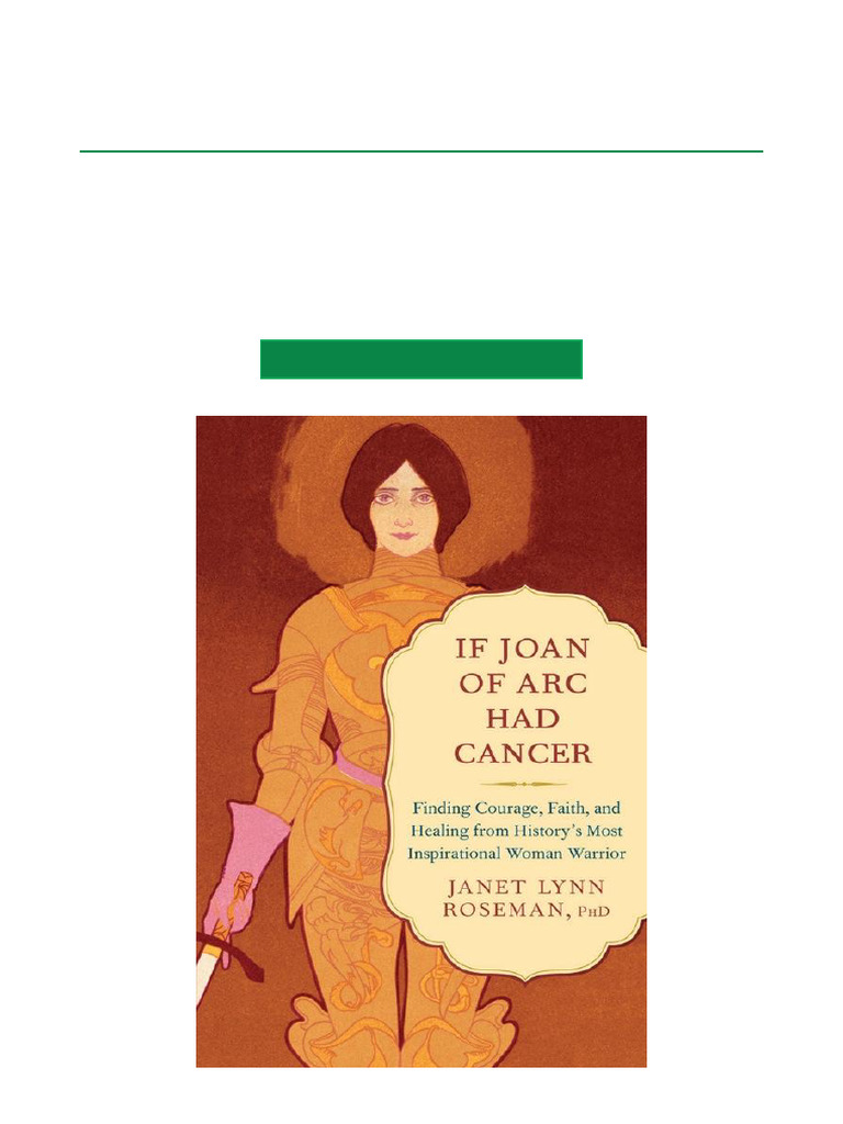 Hottest Now If Joan of Arc Had Cancer Finding Courage, Faith, and ...