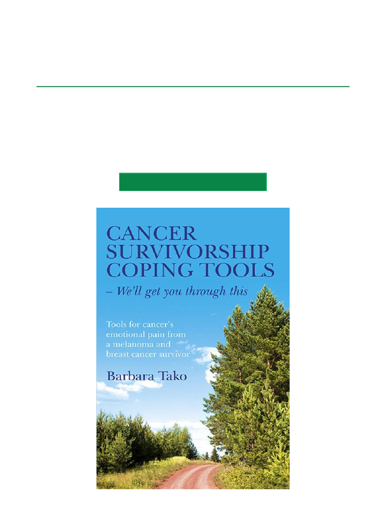 Cancer Survivorship Coping Tools We'll Get You Through This Tools For ...