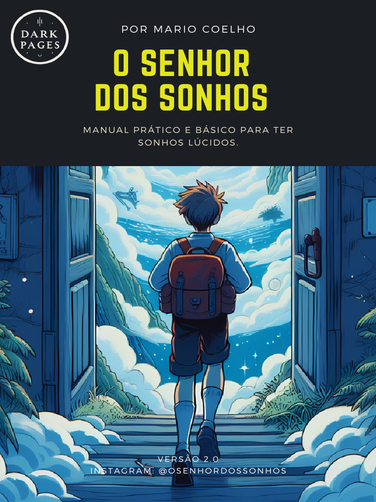 O Senhor Dos Sonhos - Manual Básico para Ter Sonhos Lúcidos - Mario ...
