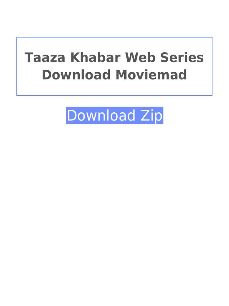 Taaza Khabar Web Series ( (INSTALL) ) Download Moviemad | PDF