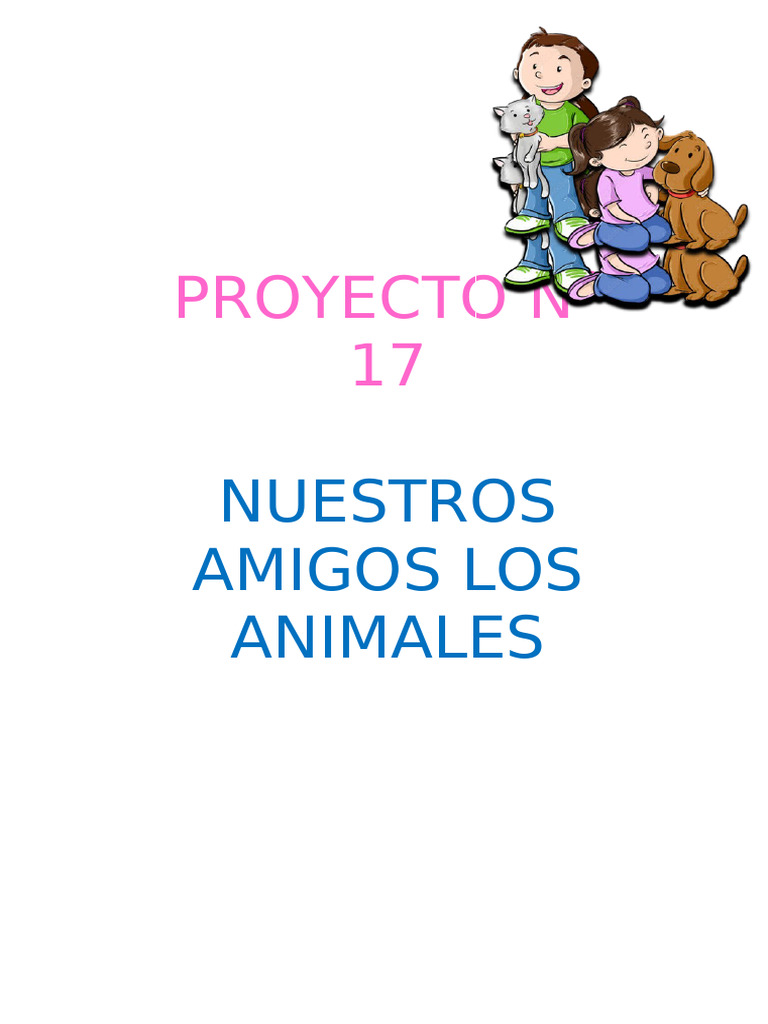 Proyecto 17 NUESTROS AMIGOS LOS ANIMALES | PDF | Evaluación | Aprendizaje