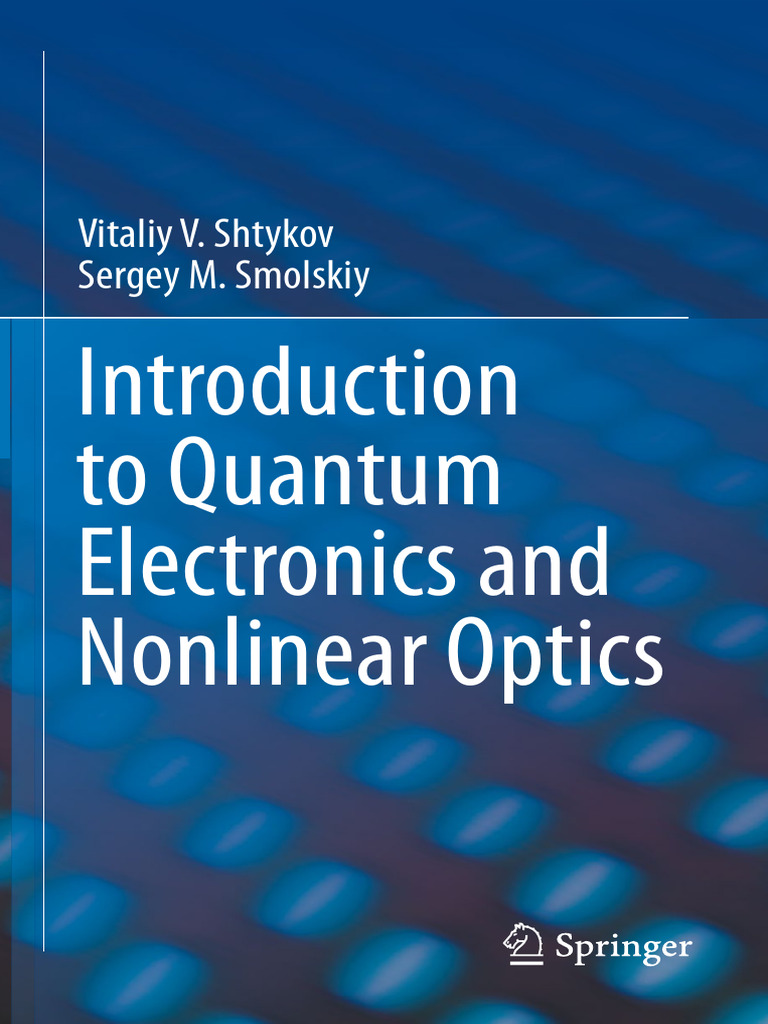 Introduction To Quantum Electronics and Nonlinear Optics Compress | PDF ...