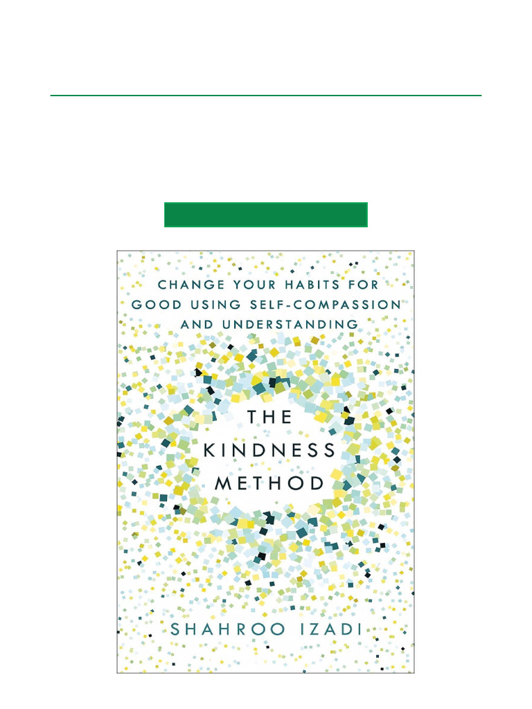 Unlock The Kindness Method Change Your Habits For Good Using Self ...