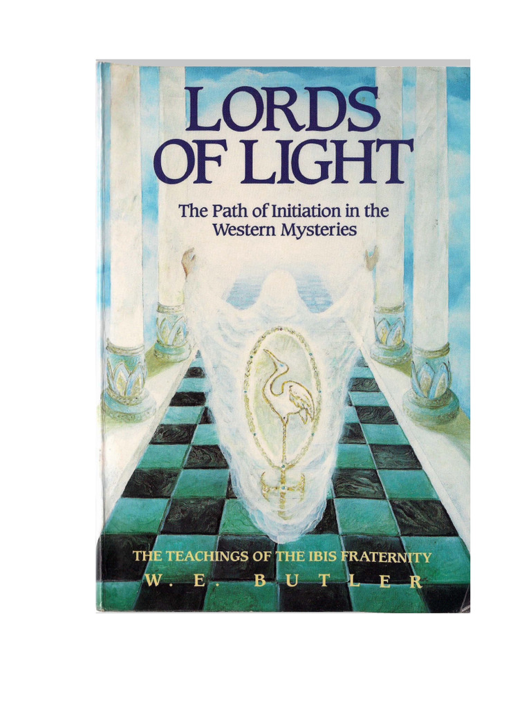 Lords of Light The Path of Initiation in The Western Mysteries | PDF ...