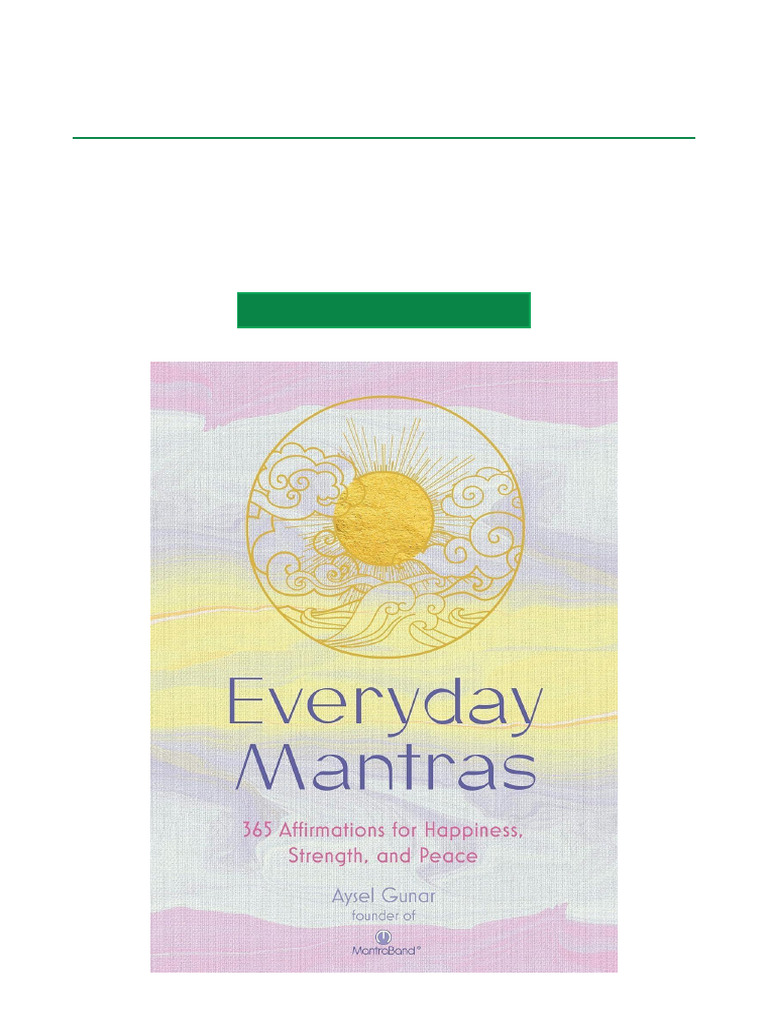 Uncover Everyday Mantras 365 Affirmations For Happiness, Strength, and ...