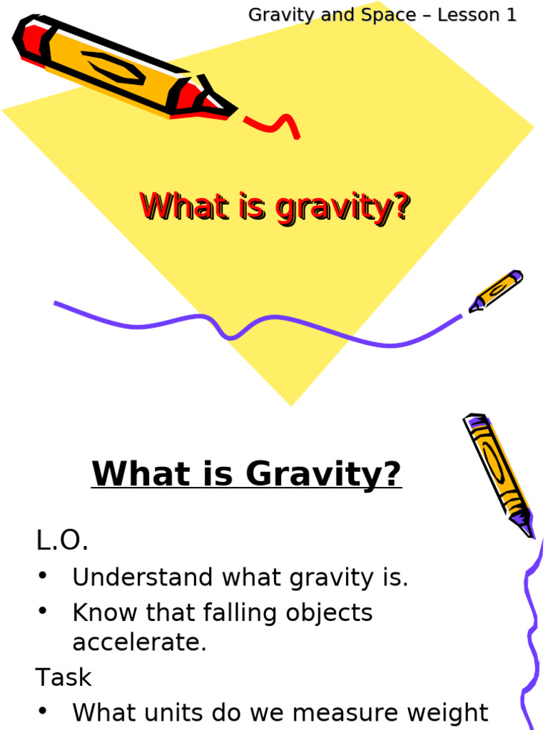 Lesson 1 - What Is Gravity | PDF