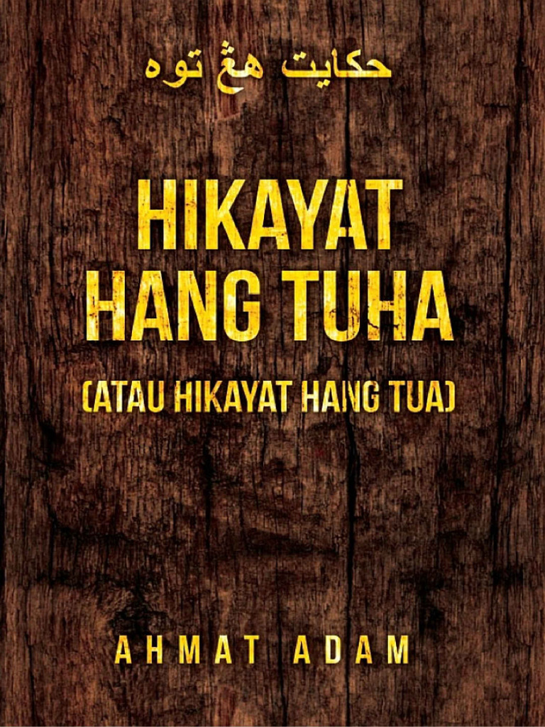Hikayat Hang Tuha (Atau Hikayat Hang Tua) - Ahmat Adam | PDF