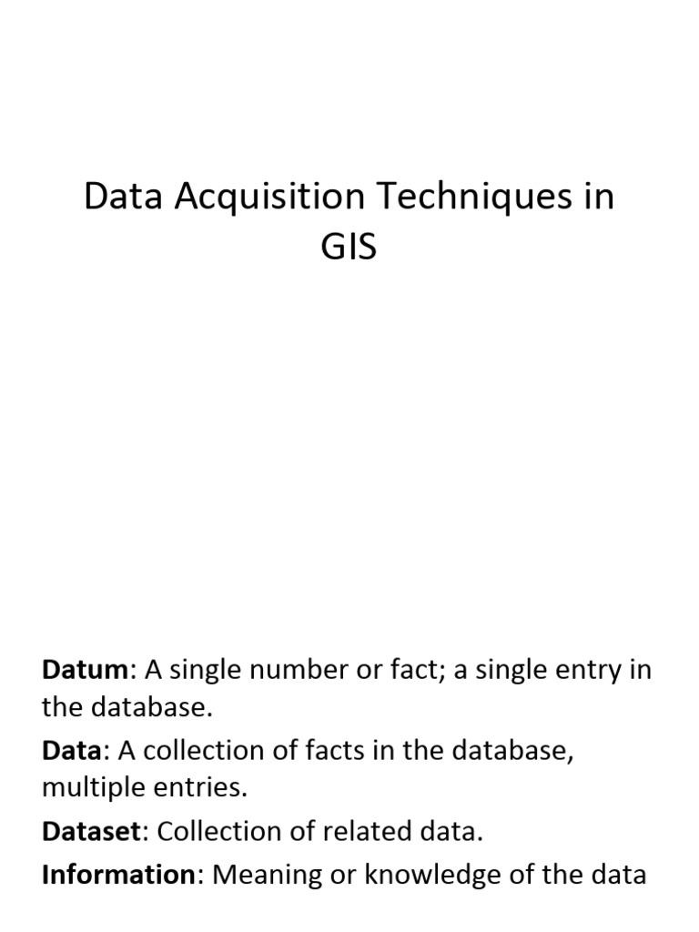 GIS Data Acquisition Techniques Explained | PDF | Geographic ...