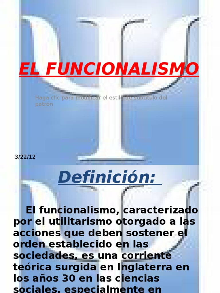 El Funcionalismo | PDF | Interacciones de disciplina académica | Science