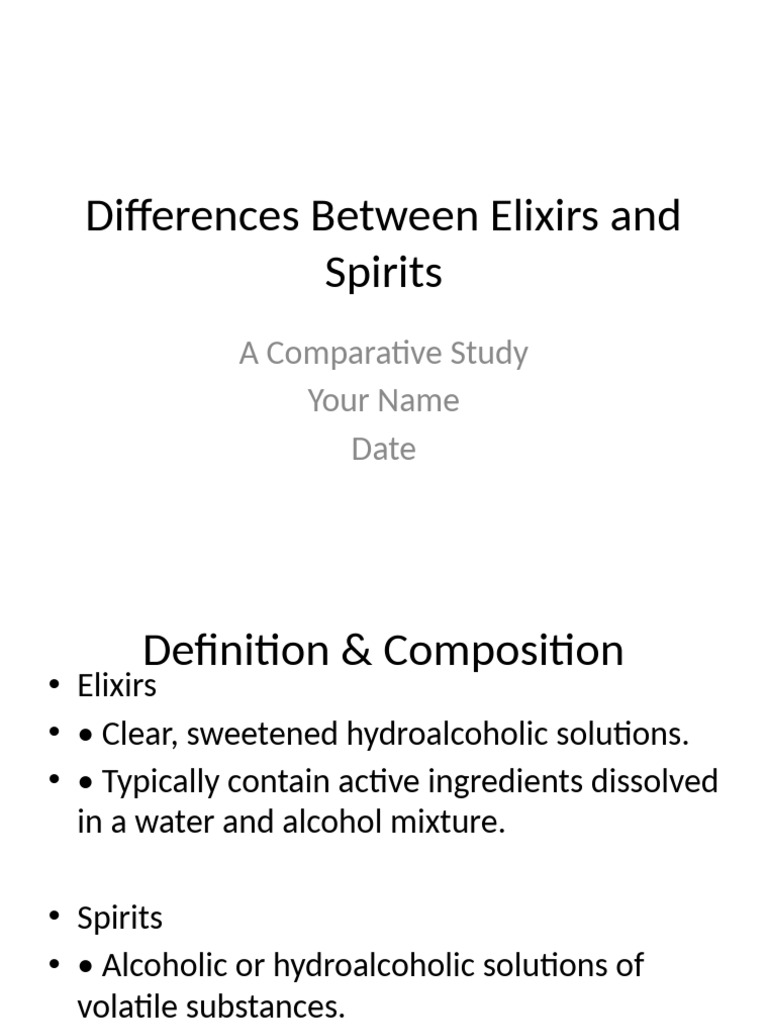 Elixirs vs Spirits: Key Differences | PDF