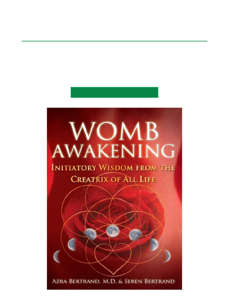 Most Loved Womb Awakening Initiatory Wisdom From The Creatrix of All Life PDF DOCX Download | PDF