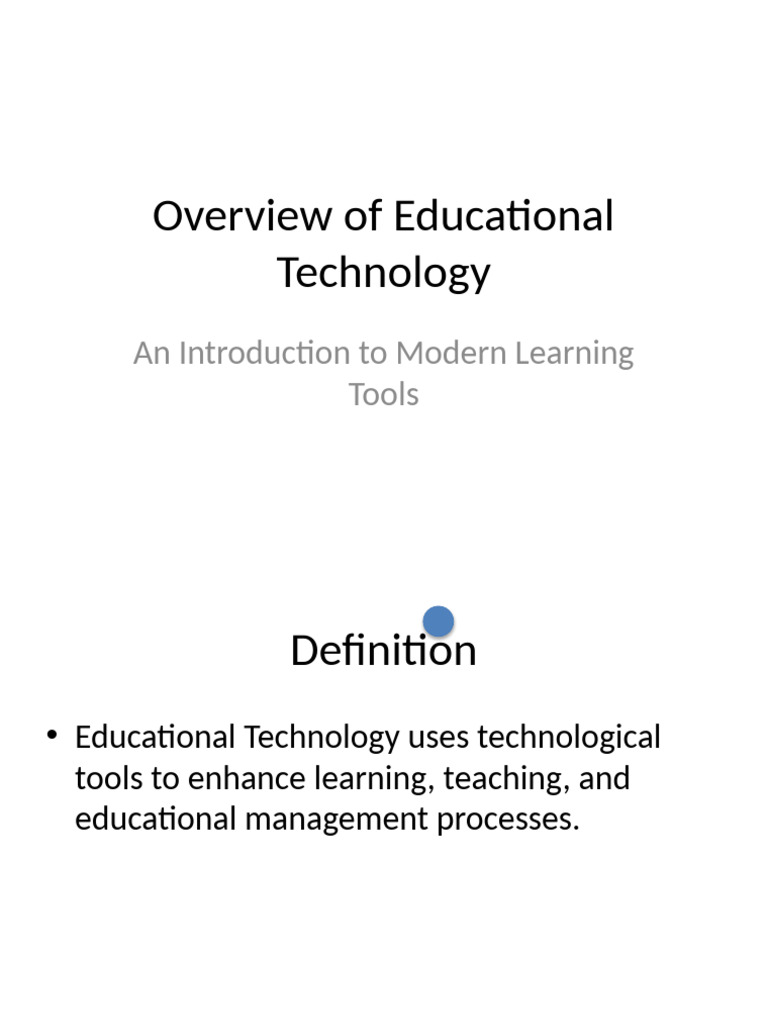Overview of Educational Technology Enhanced | PDF