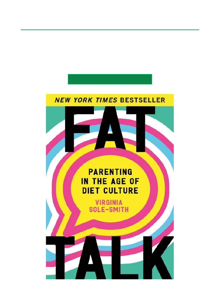 Must Read Fat Talk Parenting in The Age of Diet Culture Complete Book ...