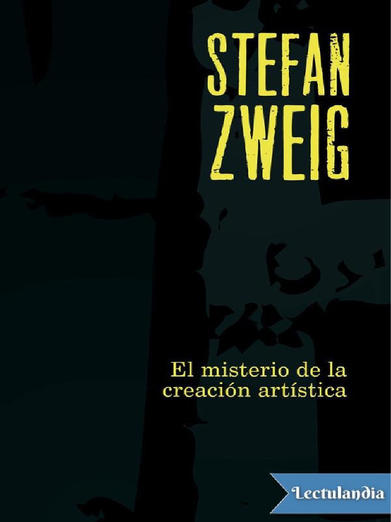 El Misterio de La Creacion Artistica - Stefan Zweig | PDF