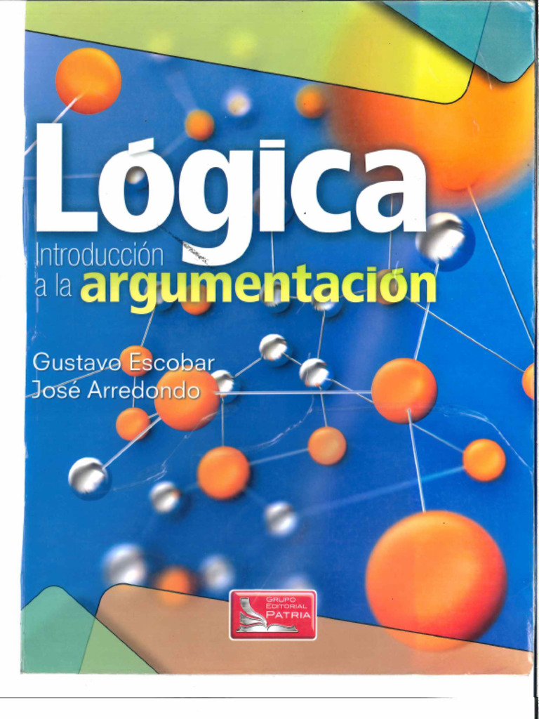 Lógica Introducción A La Argumentación Escobar Arredondo | PDF