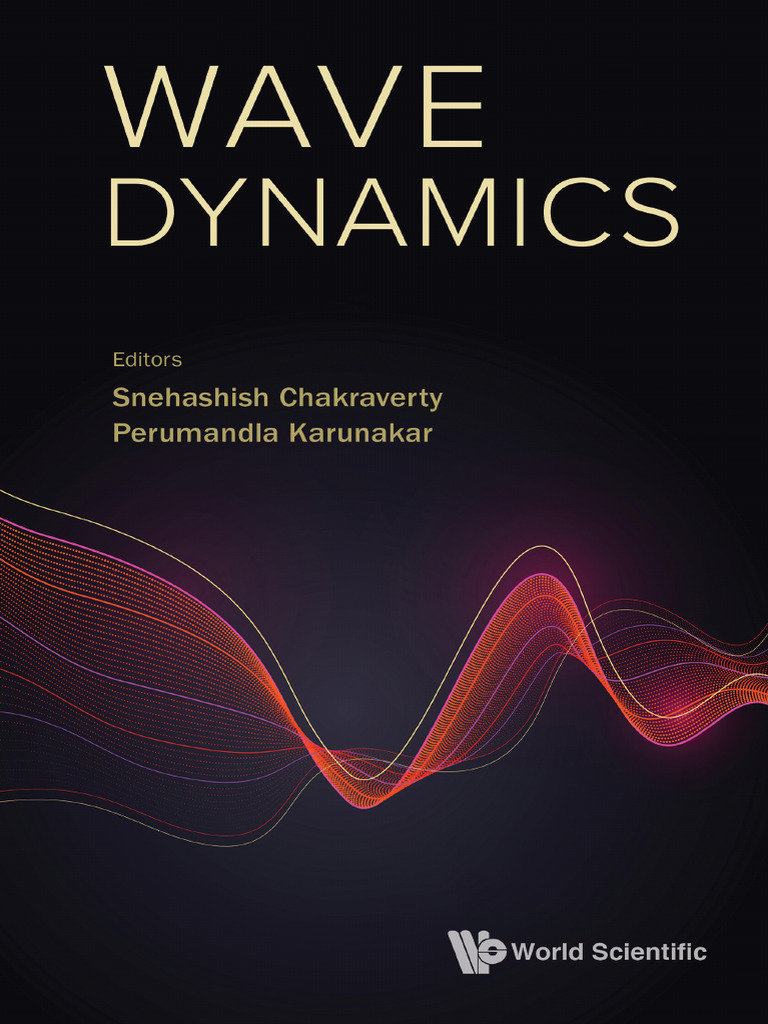 Wave Dynamics (296 Pages) - Snehashish Chakraverty & Perumandla Karunakar - World Scientific ...