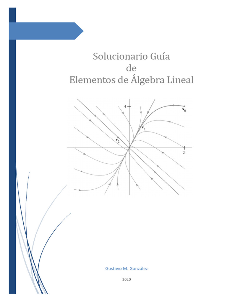 Solucionario Guia de Elementos de Algebra Lineal Gonzalez Gustavo | PDF | Sistema de ecuaciones ...