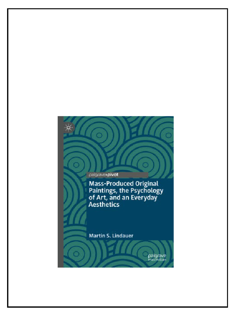 Massproduced Original Paintings The Psychology Of Art And An Everyday ...