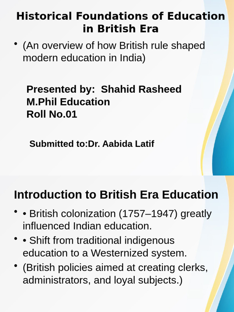 Shahid Rasheed Roll No.01 British - Era - Education - History | PDF ...