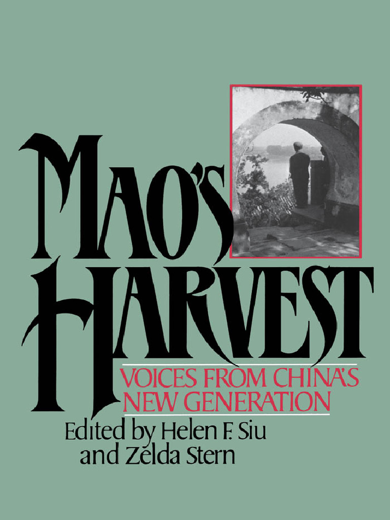 Helen F. Siu, Zelda Stern - Mao's Harvest - Voices From China's New ...