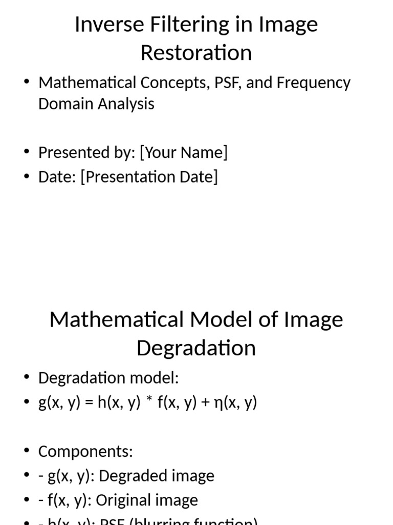 Inverse_Filtering_Presentation_Image_Restoration | PDF