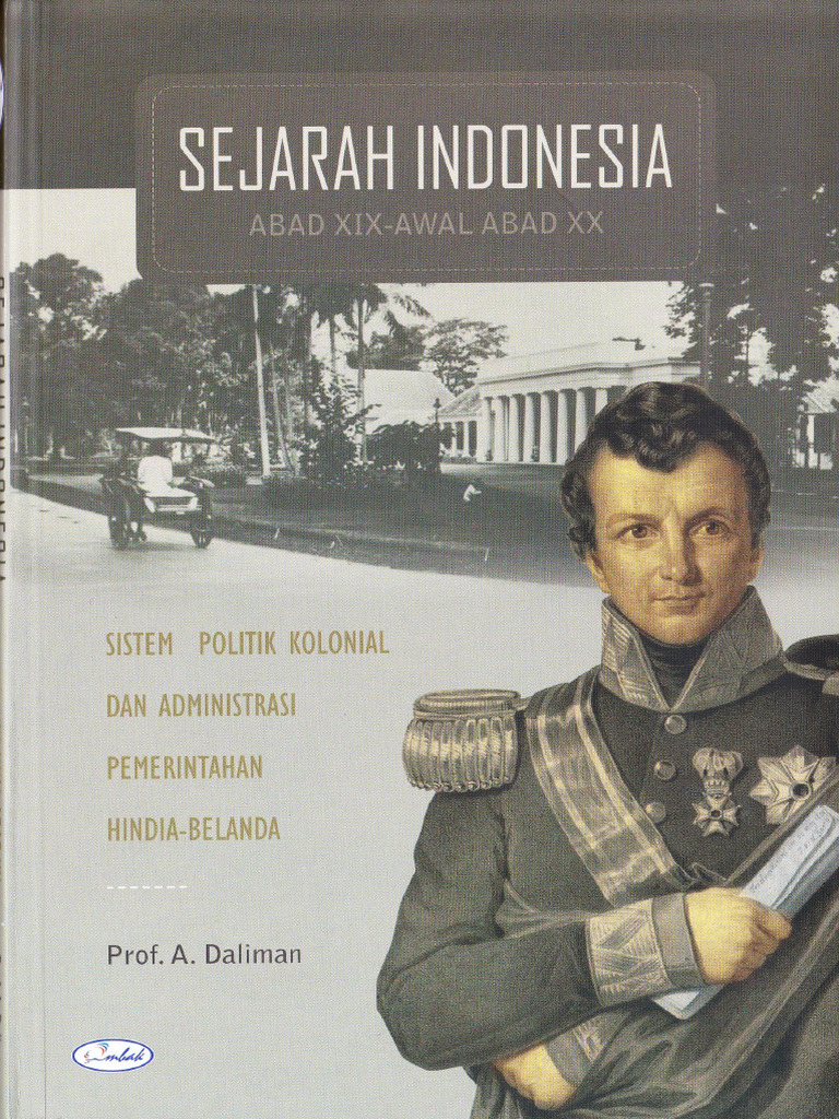 A Dalman - Sejarah Indonesia Abad XIX Awal Abad XX Sistem Politik ...