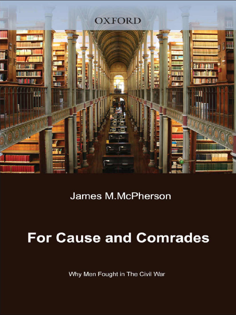 For Cause and Comrades Why Men Fought in The Civil War (Book) | PDF ...
